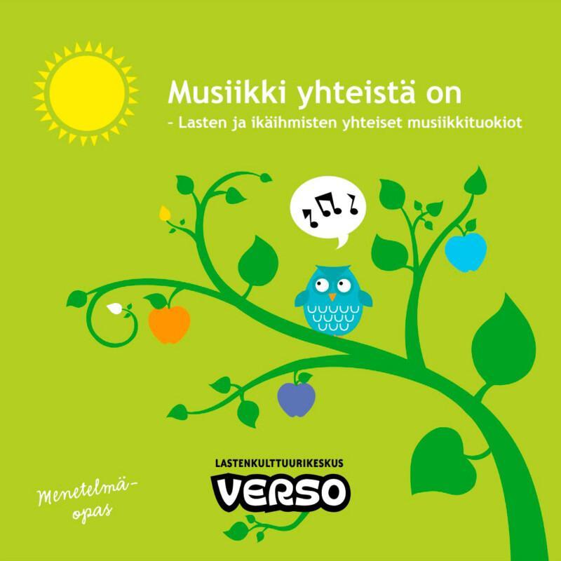 Musiikki yhteistä on – Lasten ja ikäihmisten yhteiset musiikkituokiot ...